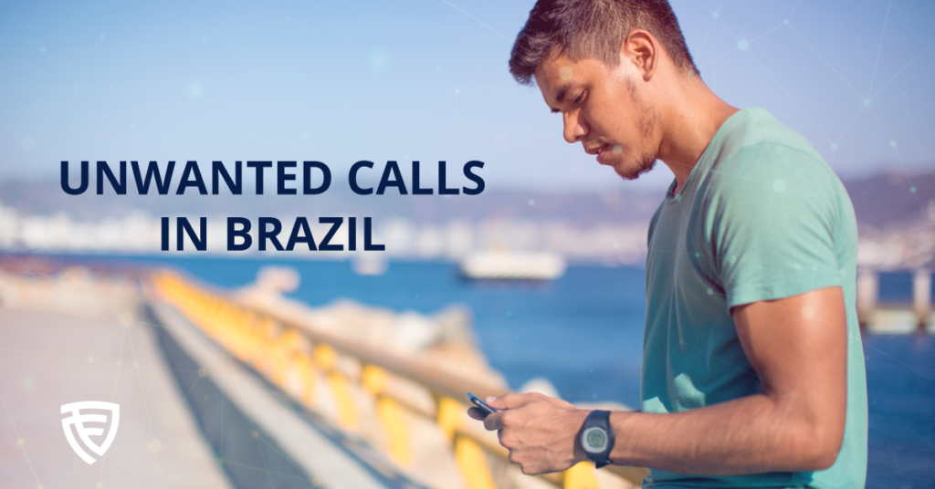 Brazilian Cell Phone Users are Plagued by Unwanted Calls - First Orion