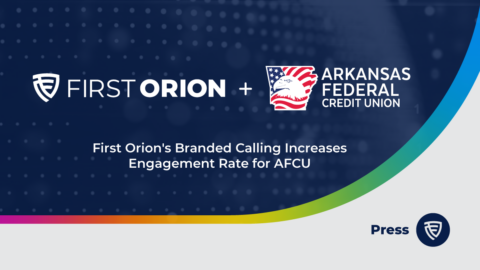 AFCU Set to Implement First Orion’s Branded Calling Solution - First Orion