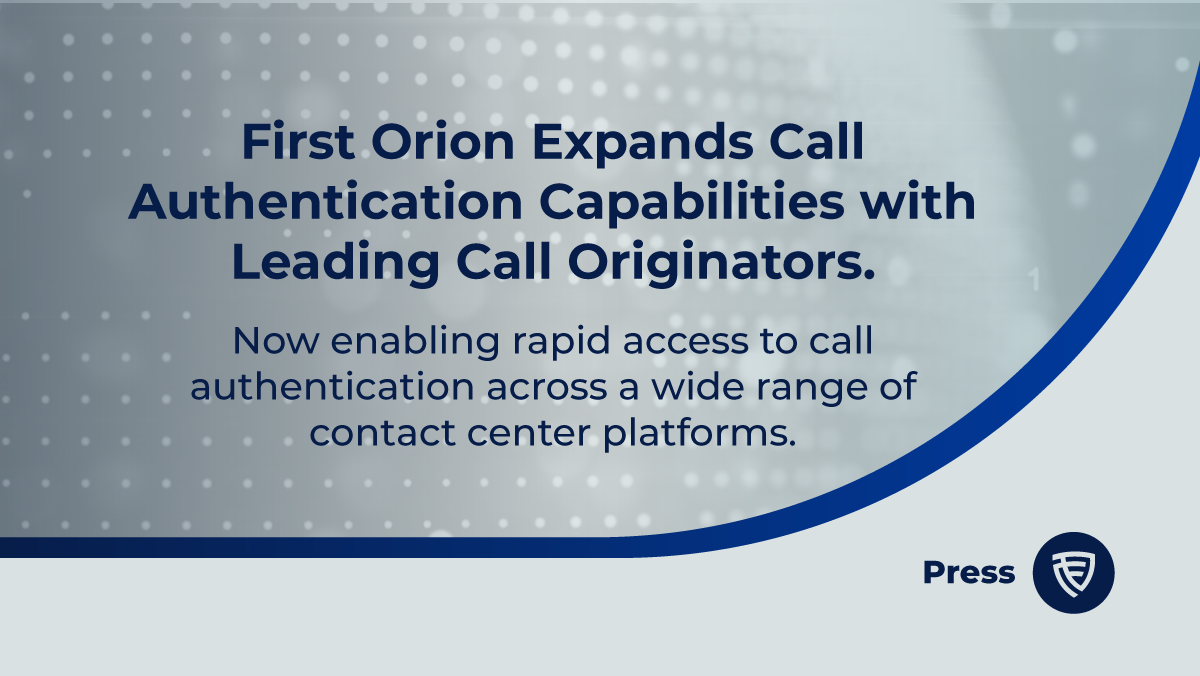 First Orion Expands Call Authentication Integration Capabilities with ...