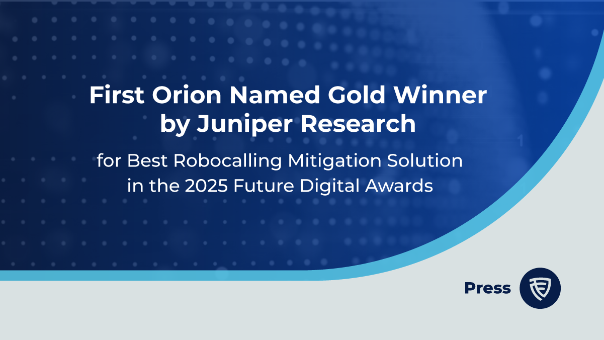 First Orion Named Gold Winner by Juniper Research for Best Robocalling ...